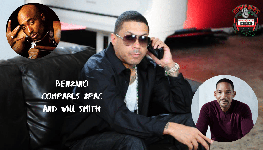 Benzino On Will Smith and 2Pac - Hip Hop News Uncensored